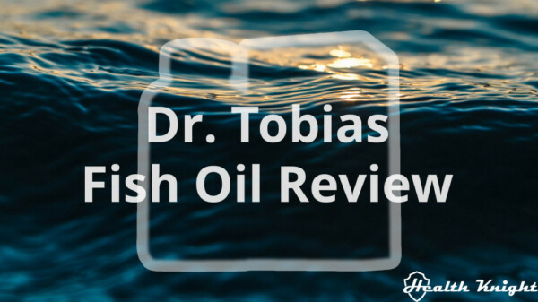Dr. Tobias Fish Oil Review – Dead Toxic Hazardness?