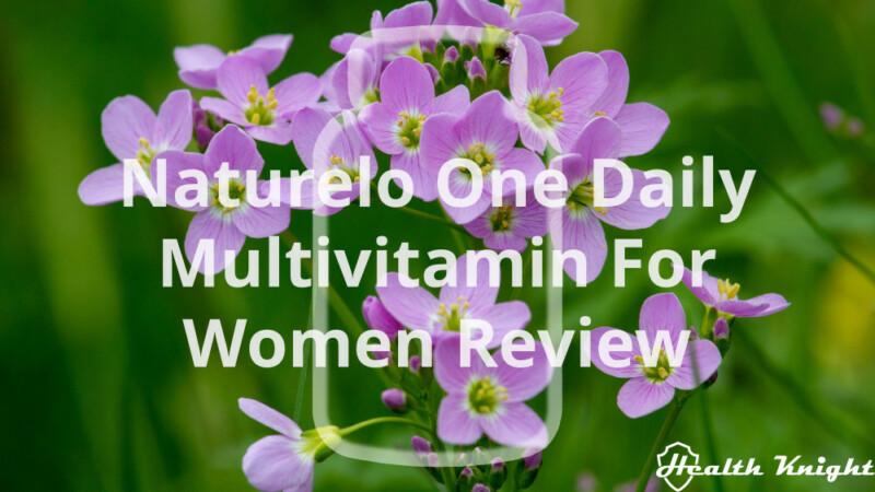 Naturelo Multivitamin Brand Review – Read Before Purchasing